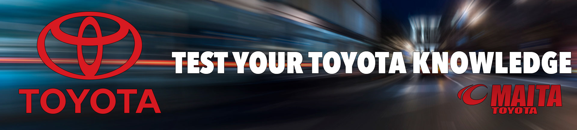 Test your Toyota Knowledge - Maita Toyota of Sacramento