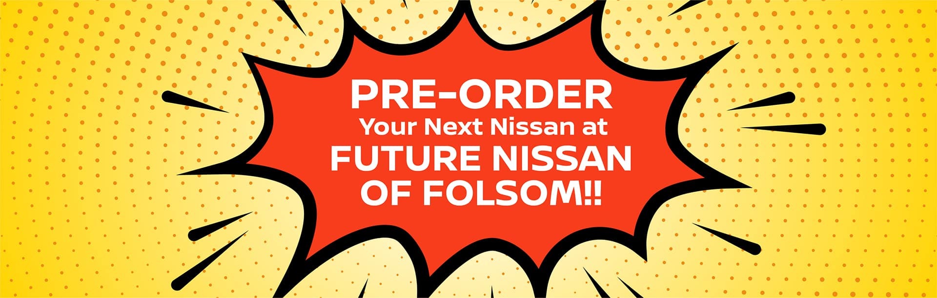 Pre-Order Process | Pre-Order New Nissans at Future Nissan of Folsom