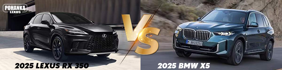 2025 Lexus RX 350 vs. BMW X5: Which Midsize SUV Stands Out?